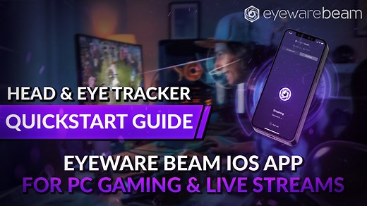 Eye Tracker - Head Tracker | Quickstart Software Guide For Eyeware Beam