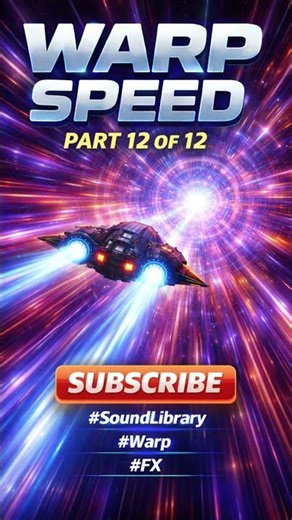 Warp Speed Sound Effect Part 12 of 12