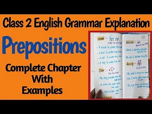 Prepositions | Class 2 Prepositions | Prepositions - Uses with Examples | Class 2 English Grammar