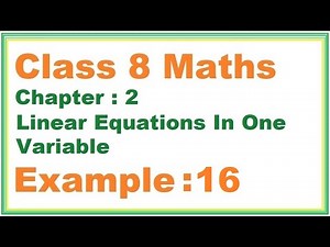 EXAMPLE (16) Chapter:2 Linear Equations In One Variable | Ncert Maths Class 8 | Cbse