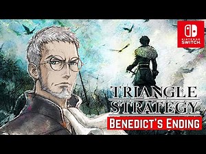 TRIANGLE STRATEGY Benedict's Ending (Cutscene)
