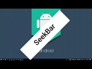 Android Tutorial (Kotlin) - 13 - seekbar