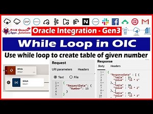 26. While loop in OIC | loop in OIC | How to use loop in oracle integration | OIC tutorials