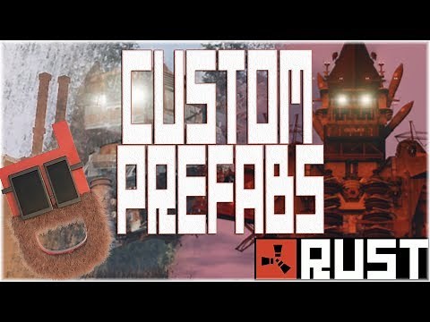 RustEdit - Working With Custom Prefabs Tutorial