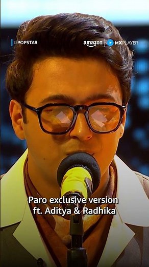 Paro Exclusive Version ft. Aditya Rikhari & Radhika Bhide | I-Popstar | Amazon MX Player