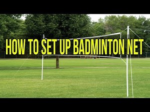 How To Set Up Badminton Net