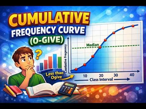 CUMULATIVE FREQUENCY CURVE (O-GIVE) || FULLY EXPIAINED