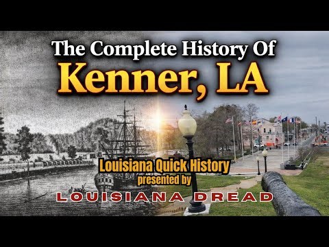 History of Kenner, Louisiana | Jefferson Parish | LA QUICK HISTORY