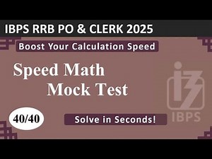 40 Speed Maths / IBPS RRB PO & CLERK 2025 / Simplification & Number Series / Banking Exams