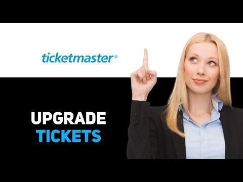 How to Upgrade Tickets on Ticketmaster 2025