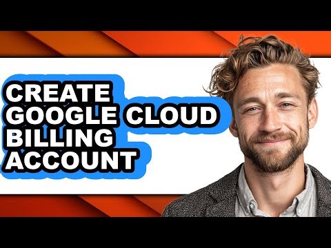 How to Create Google Cloud Billing Account - Step by Step