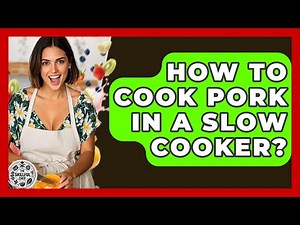 How To Cook Pork In A Slow Cooker? - The Skillful Chef