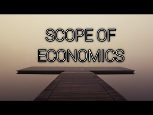 Scope of Economics