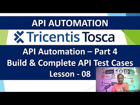 Tosca API Automation - Lesson 08 | Build API Test Cases | Complete API Test Automation