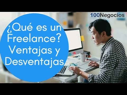 ¿Qué es un Freelance? - Ventajas y Desventajas