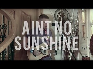 Bill Withers - Ain't No Sunshine | Jordan O'Keefe Cover