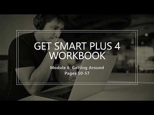 GET SMART PLUS 4 Workbook: Module 6