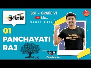 Panchayati Raj L1 | NCERT | Class 6 Civics Chapter 5 | Political Science | Vedantu | Sundar Sir