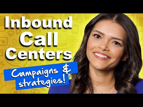 Inbound Call Center Campaigns: Strategies & Best Practices!
