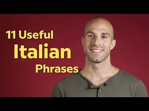 Learn Italian: 11 Useful Italian Phrases