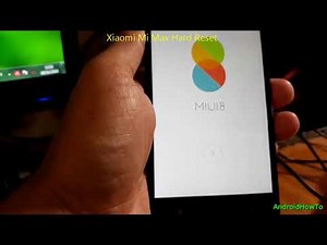 Xiaomi Mi Max Hard Reset