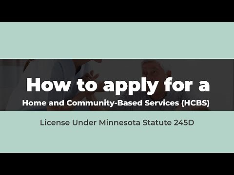 How to Apply for a Home and Community-Based Services (HCBS) License Under MN Statute 245D
