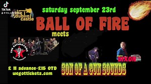 Get your tickets now! BALL OF FIRE MEETS SON OF GUN! Sat, Sep 23rd - the Dublin Castle https://www.wegottickets.com/event/583969/ A night not to be missed! 2nd instalment for the year of ‘BALL OF FIRE' this time coupling with selector Dixon from Son Of A Son Sounds. BALL OF FIRE MEETS SON OF A GUN SOUNDS is packed out with all types, enjoying live SKA music from hosts THE ESTIMATORS, a splendidly vibrant traditional Jamaican ska band hailing out of London, England. Co-host Dixon (Son Of A Gun So