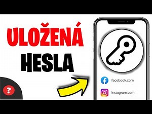 Jak najít uložená hesla v telefonu | Návod
