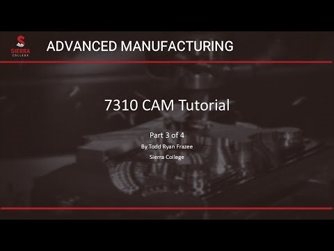 7310 REV A CAM Tutorial Part 3