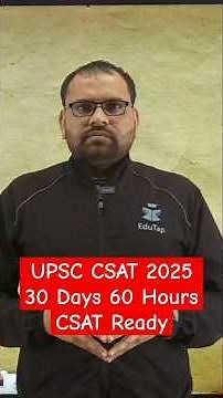 UPSC CSAT 2025 Study Plan| UPSC CSAT Preparation Sources and Strategy |EduTap CSAT Live Crash Course