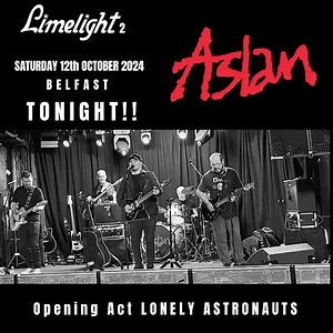 3.7K views · 57 reactions | Just finished soundcheck!!! Can’t wait to see you all!! ❤️ SATURDAY OCTOBER 12TH LimeLight 2 Belfast Opening Act Lonely Astronauts - 7.30pm!  WE ARE ON STAGE AT 8.20pm  https://www.ticketmaster.ie/artist/749316?venueId=461484 | Aslan | Facebook