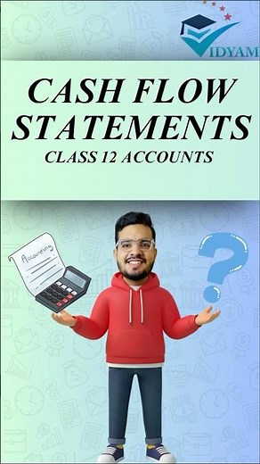 CASH FLOW STATEMENTS (CFS) | CLASS-12 ACCOUNTS BOOK 3