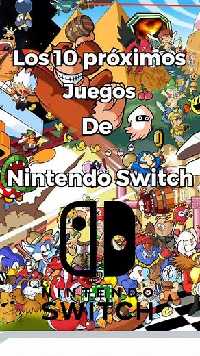 10 próximos Juegos de Nintendo Switch #nintendo #videogames #videojuegos #parati #switch #nintendoswitch #nintendoswitch