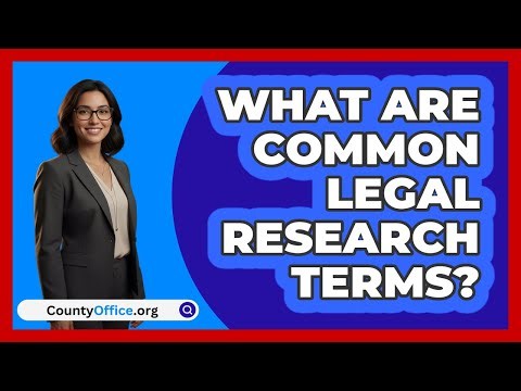 What Are Common Legal Research Terms?