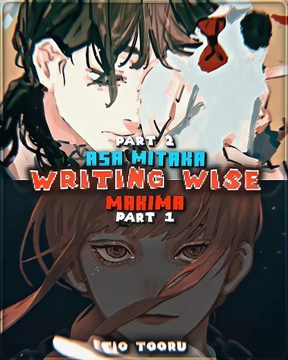 Asa Mitaka vs Makima | Writing Wise