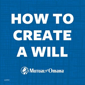 1.1K views · 39 reactions | Learn how to write a well-structured will that can help protect your legacy and your loved ones when you're gone. | Mutual of Omaha | Facebook
