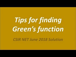 Greens function for gate, csir net, solution of June 2018