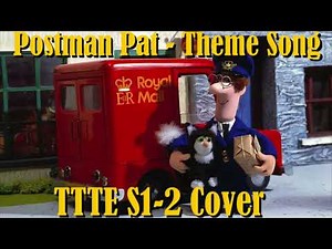Postman Pat Theme Song (TTTE S1-2 Cover)