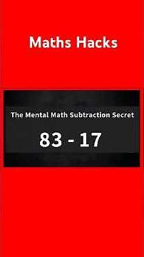 III. Mental Arithmetic: Is THIS the Secret to FAST Subtraction?