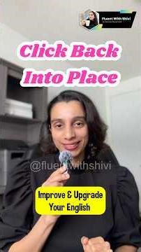 This Phrase Will Level Up Your English Instantly! ⚡️ “Click Back Into Place”! 🇺🇸 #spokenenglish