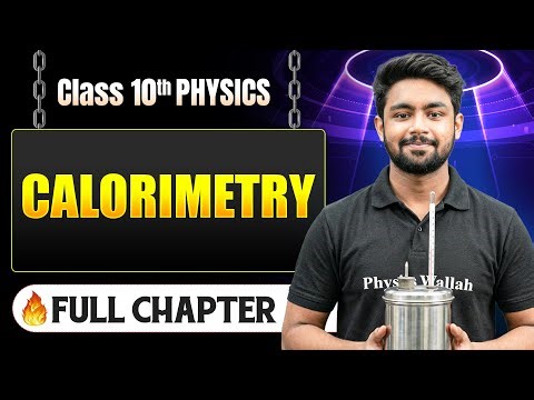 Calorimetry Complete Chapter in One Shot | Class 10 Physics | ICSE Board | LEGEND 2026