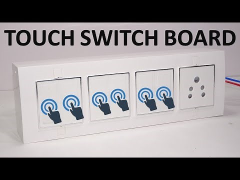 Touchable Switch Board | How to Make touch Switch Board
