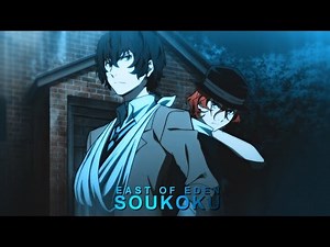 [BSD] Soukoku | East Of Eden