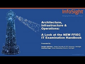 InfoSight - A Look at the NEW FFIEC IT Examination Handbook