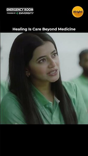 Alright! | Healing Is Care Beyond Medicine!!❤️ | Emergency Room | New Web Series