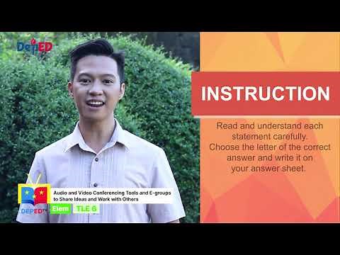 Grade 6 TLE Q1 Ep 7 Audio and Video Conferencing Tools and E-groups to Share Ideas