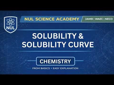 Solubility & Solubility Curve Explained | JAMB Chemistry