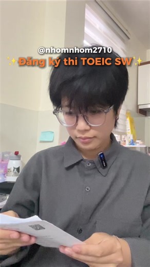 Cập nhật thông tin về thi Toeic SW cho quý vị sắp thi 📣