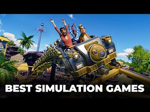 Top 15 Best Simulation Games to Play in 2025 | Gaming Verdict