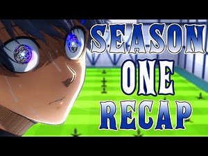 Blue Lock Season 1 RECAP